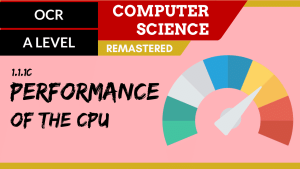 002. OCR A Level (H406-H466) SLR1 – 1.1 Fetch, decode, execute cycle - Craig 'n' Dave