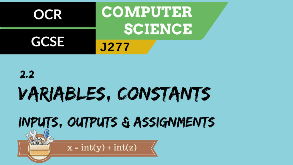 63. OCR GCSE (J277) 2.2 The 3 basic programming constructs - Craig 'n' Dave